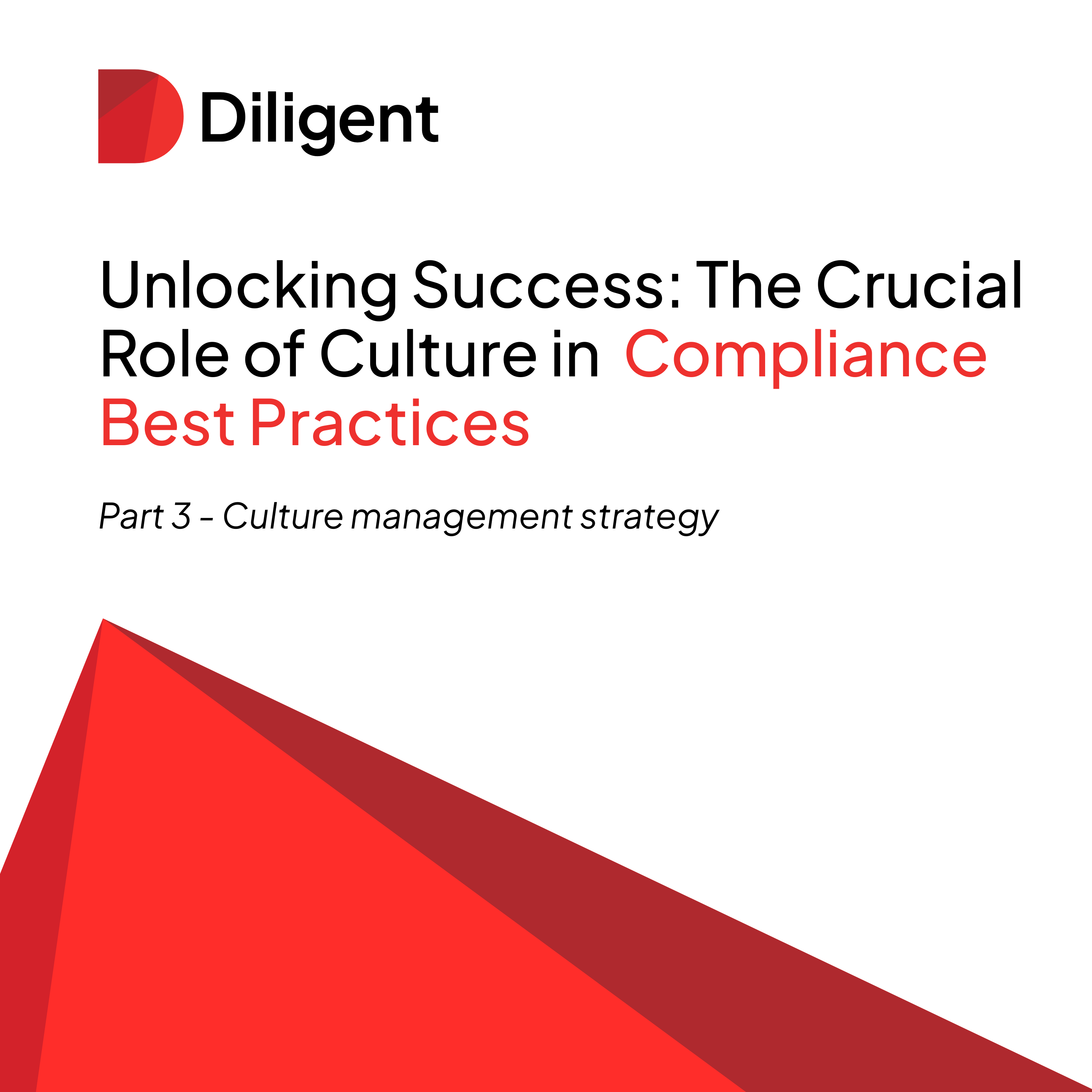 Unlocking Success: The Crucial Role of Culture in Compliance: Part 3 ...
