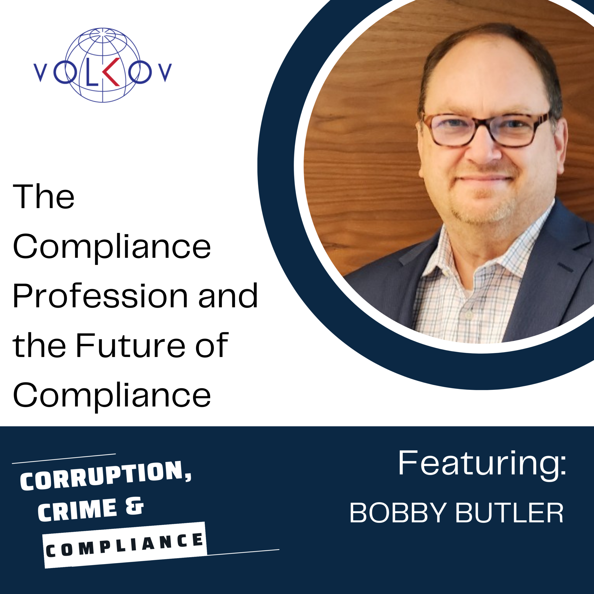 Bobby Butler on the Compliance Profession and the Future of Compliance ...