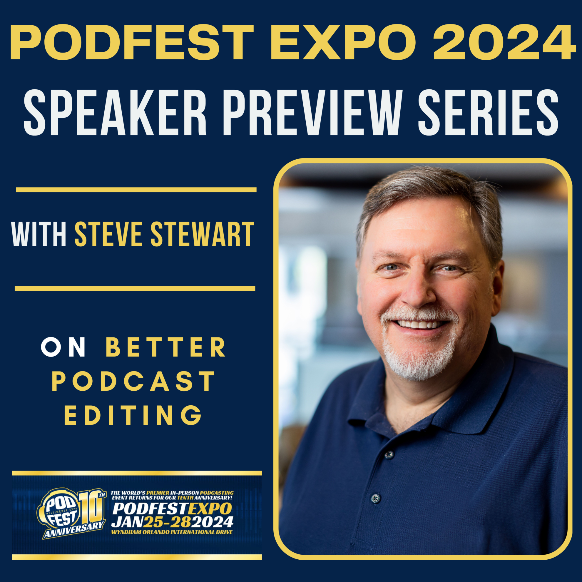 Podfest Expo 2024 Speaker Preview Series - Steve Stewart - Compliance ...