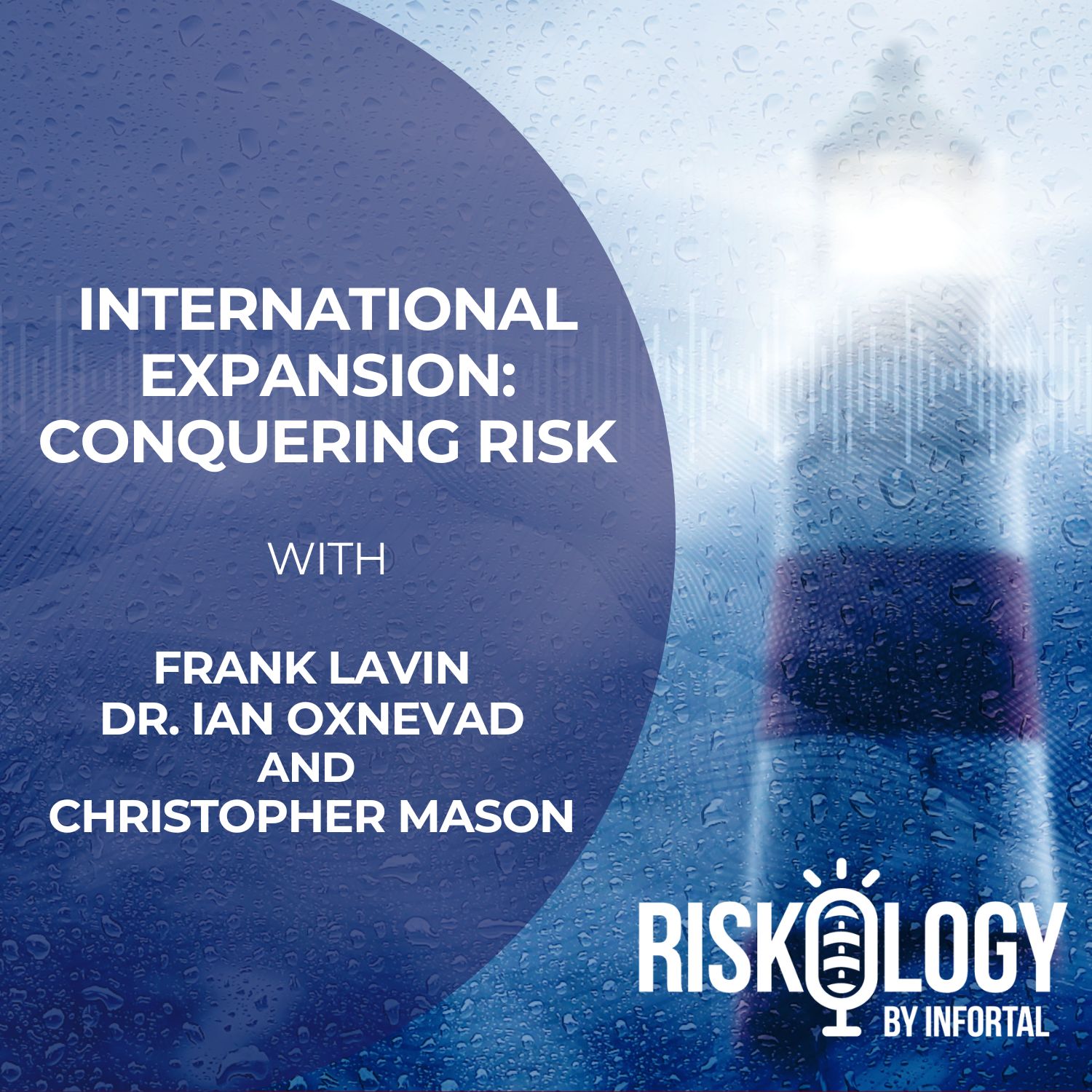 Riskology by Infortal™: Episode 40 - International Expansion ...