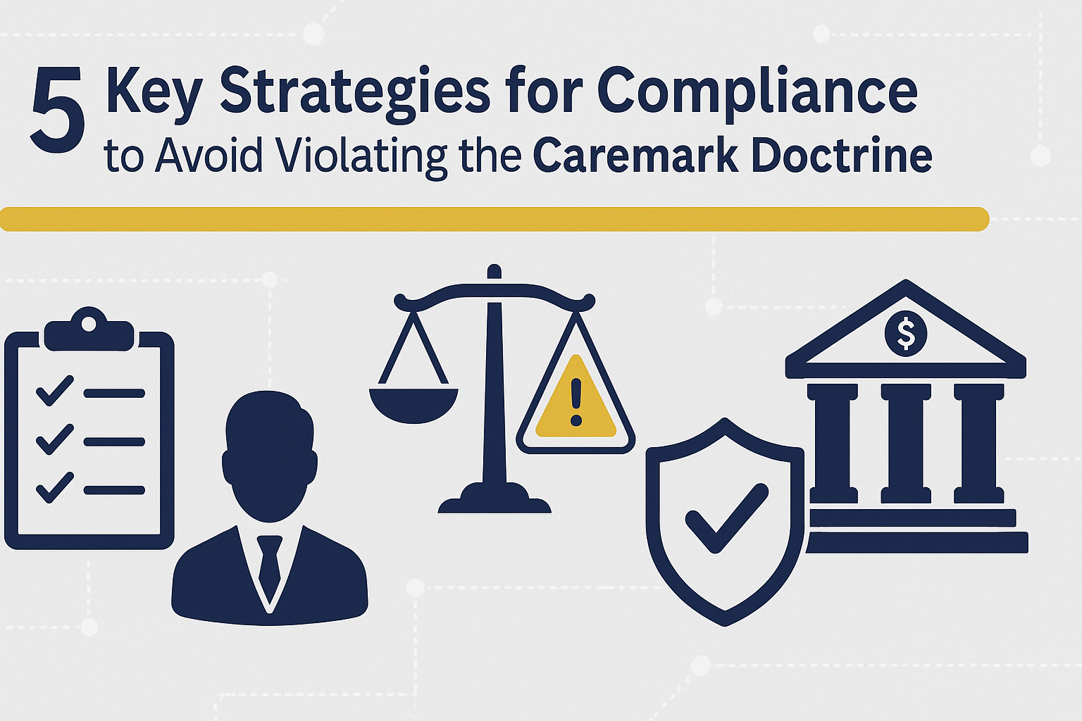 5 Key Strategies For Compliance to Avoid Violating the Caremark ...